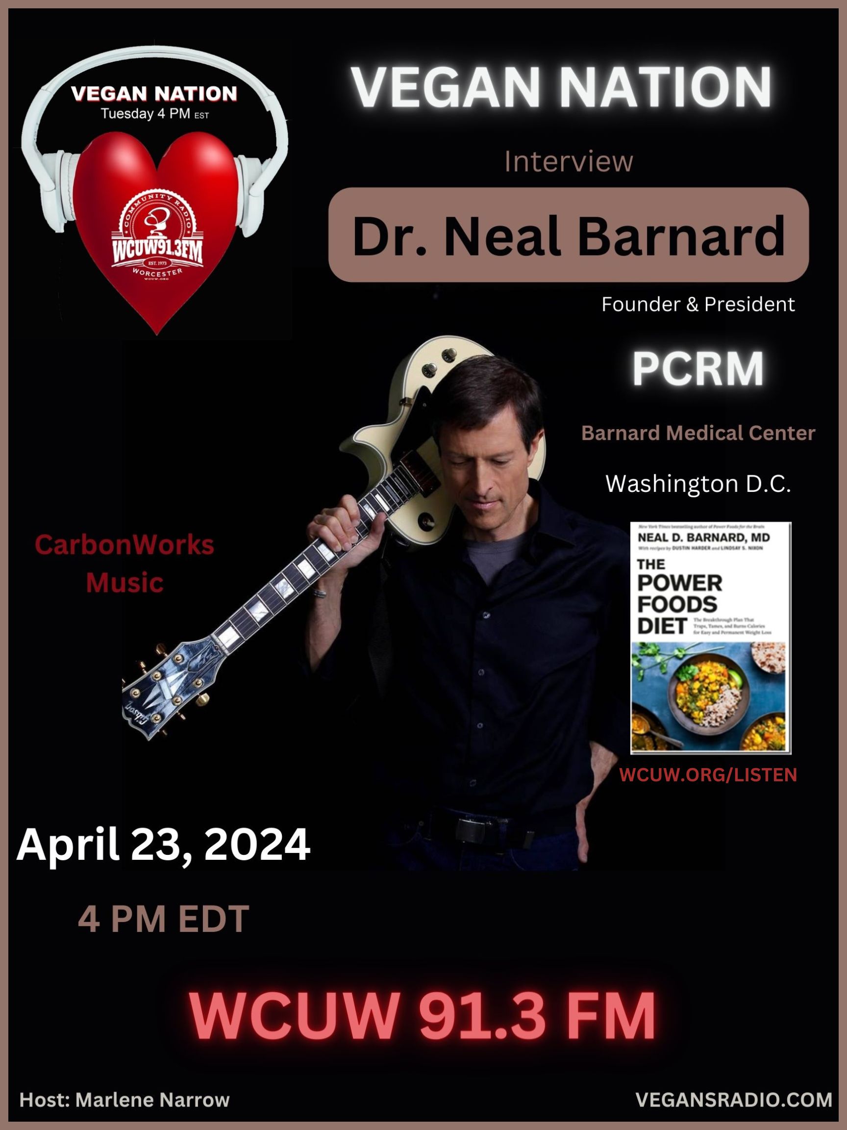 Dr. Neal Barnard – The Power Foods Diet – CarbonWorks – PCRM – April 23 ...